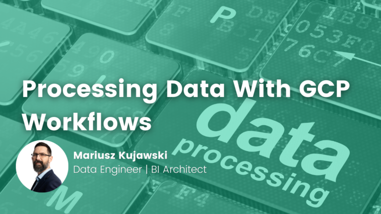 Data and Machine Learning Pipelines with GCP Workflows Data and Machine Learning Pipelines with GCP Workflows